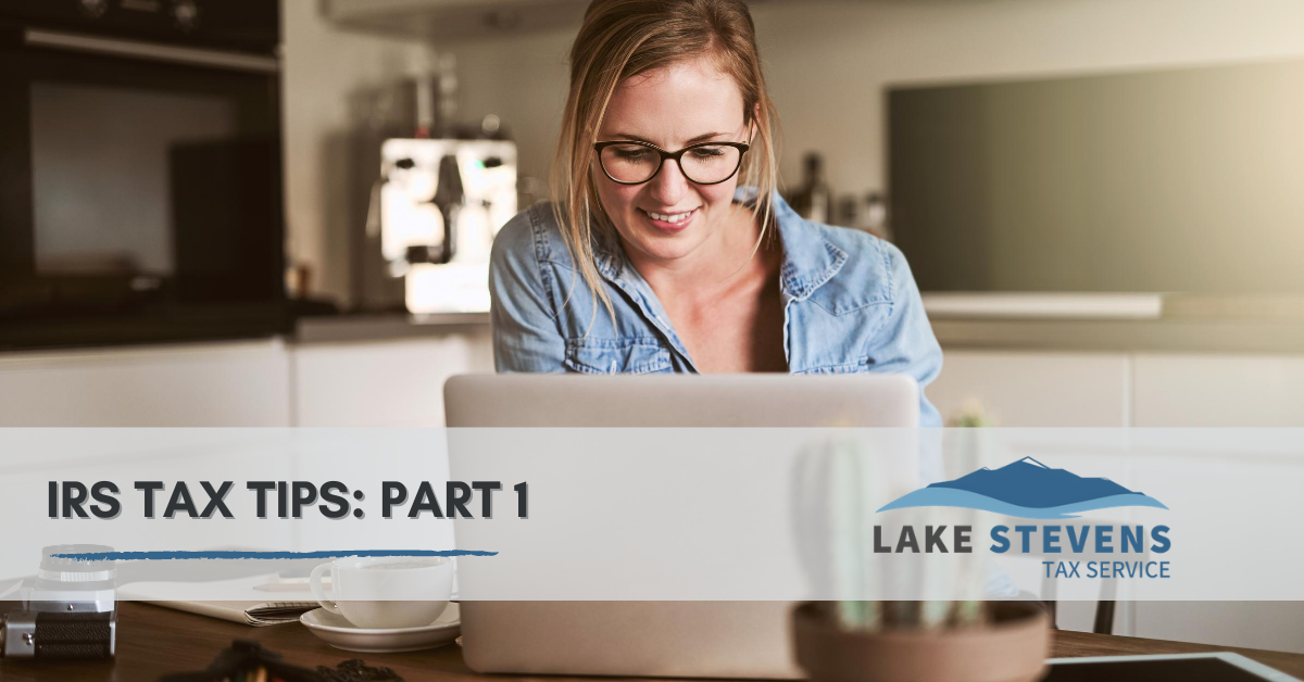 COVID-19 Tax Tips - Part 1 | Lake Stevens Tax Service