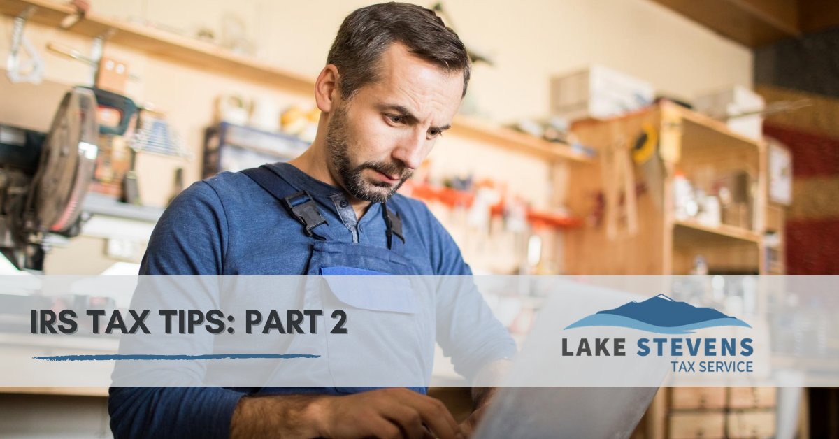 COVID-19 Tax Tips - Part 2 | Lake Stevens Tax Service